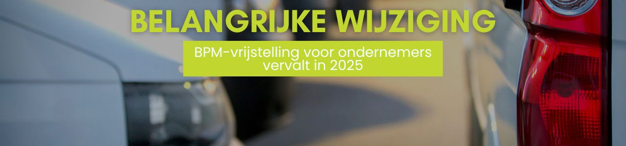 Belangrijke wijziging: bpm-vrijstelling voor bestelauto’s vervalt in 2025 / Fundament